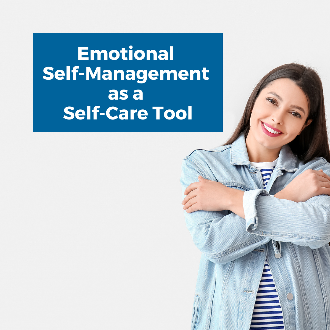 Emotional Self-Management as a Self-Care Tool - The Prosperity Agenda